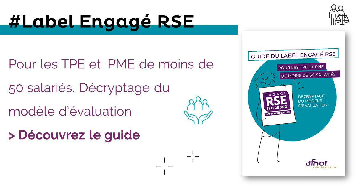 Guide de lecture du Label Engagé RSE pour les TPE et PME de moins de 50 salariés